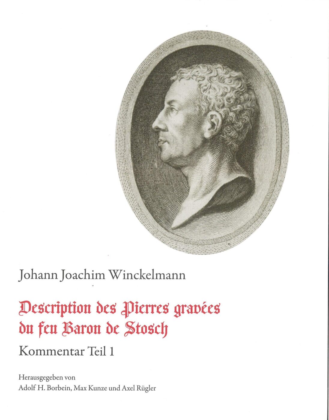 Description des Pierres gravées du feu Baron de Stosch - Kommentar Teil ...